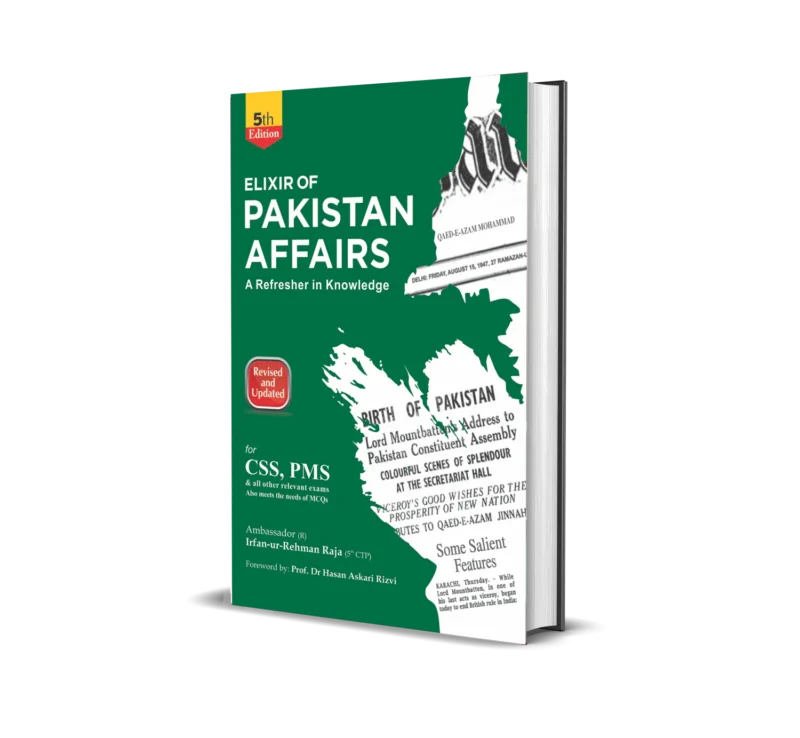 Elixir of Pakistan Affairs by Irfan-ur-Rehman Raja JWT 5th Edition 2025 ...